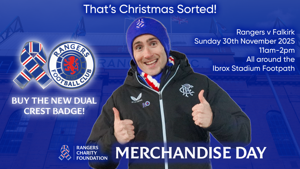 Matchday Merch Stands This Weekend! - Rangers Charity Foundation